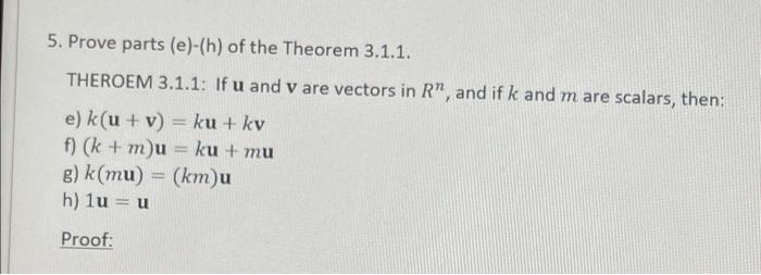 Solved 5. Prove parts (e)-(h) of the Theorem 3.1.1. THEROEM | Chegg.com