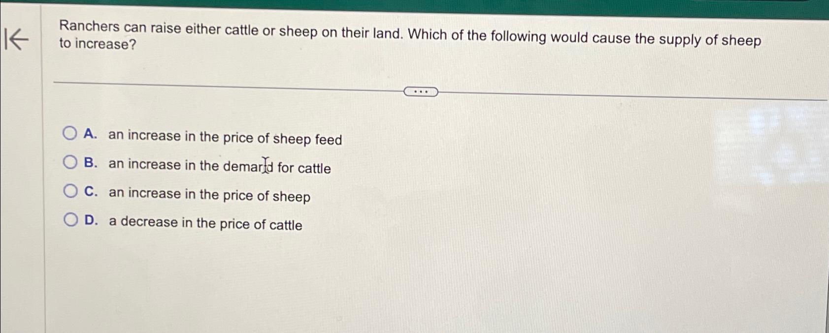Solved Ranchers can raise either cattle or sheep on their | Chegg.com