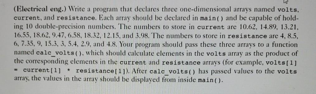 Solved (Electrical eng.) Write a program that declares three | Chegg.com