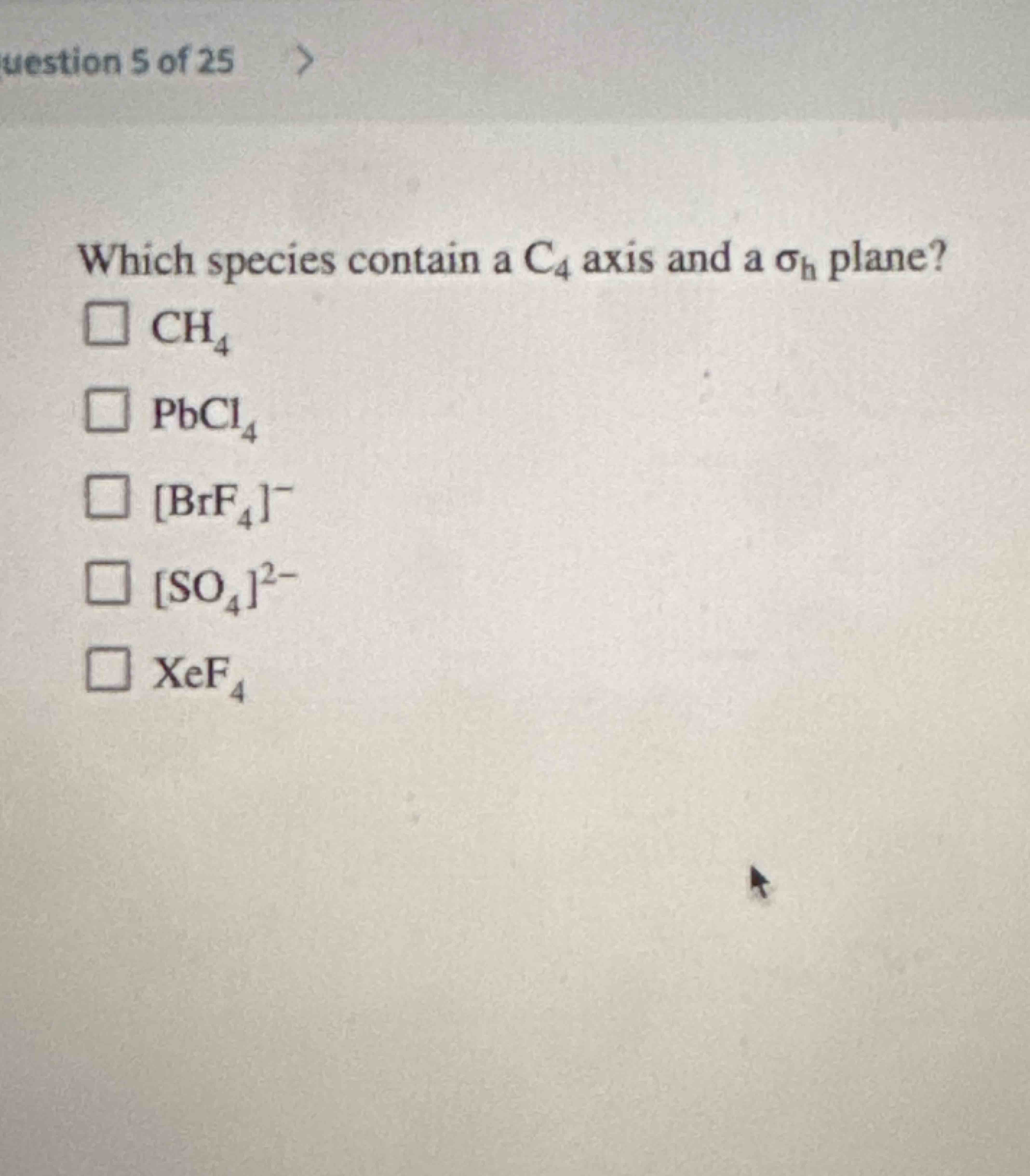 Solved Which species contain a C4 ﻿axis and a σh | Chegg.com