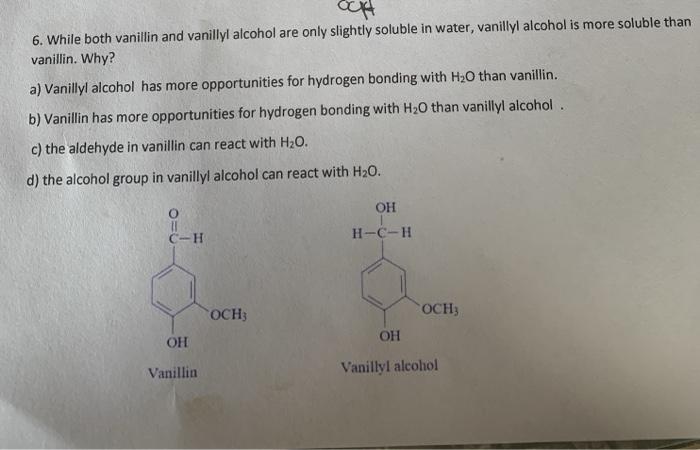 Solved CH 6. While both vanillin and vanillyl alcohol are | Chegg.com
