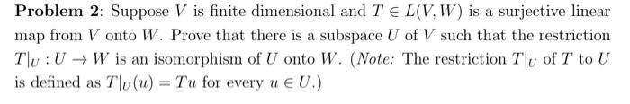 Solved Problem 2: Suppose V is finite dimensional and | Chegg.com