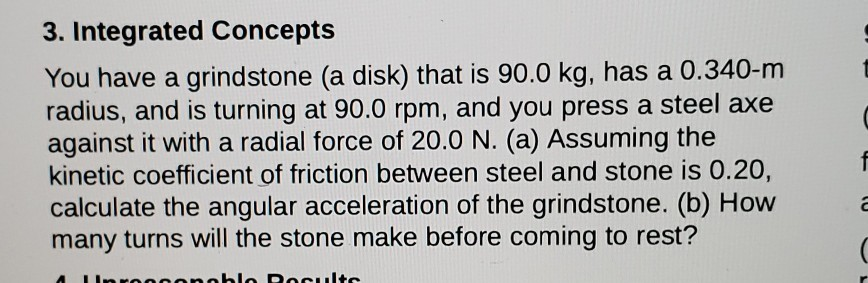 Solved 3. Integrated Concepts You have a grindstone (a disk) | Chegg.com