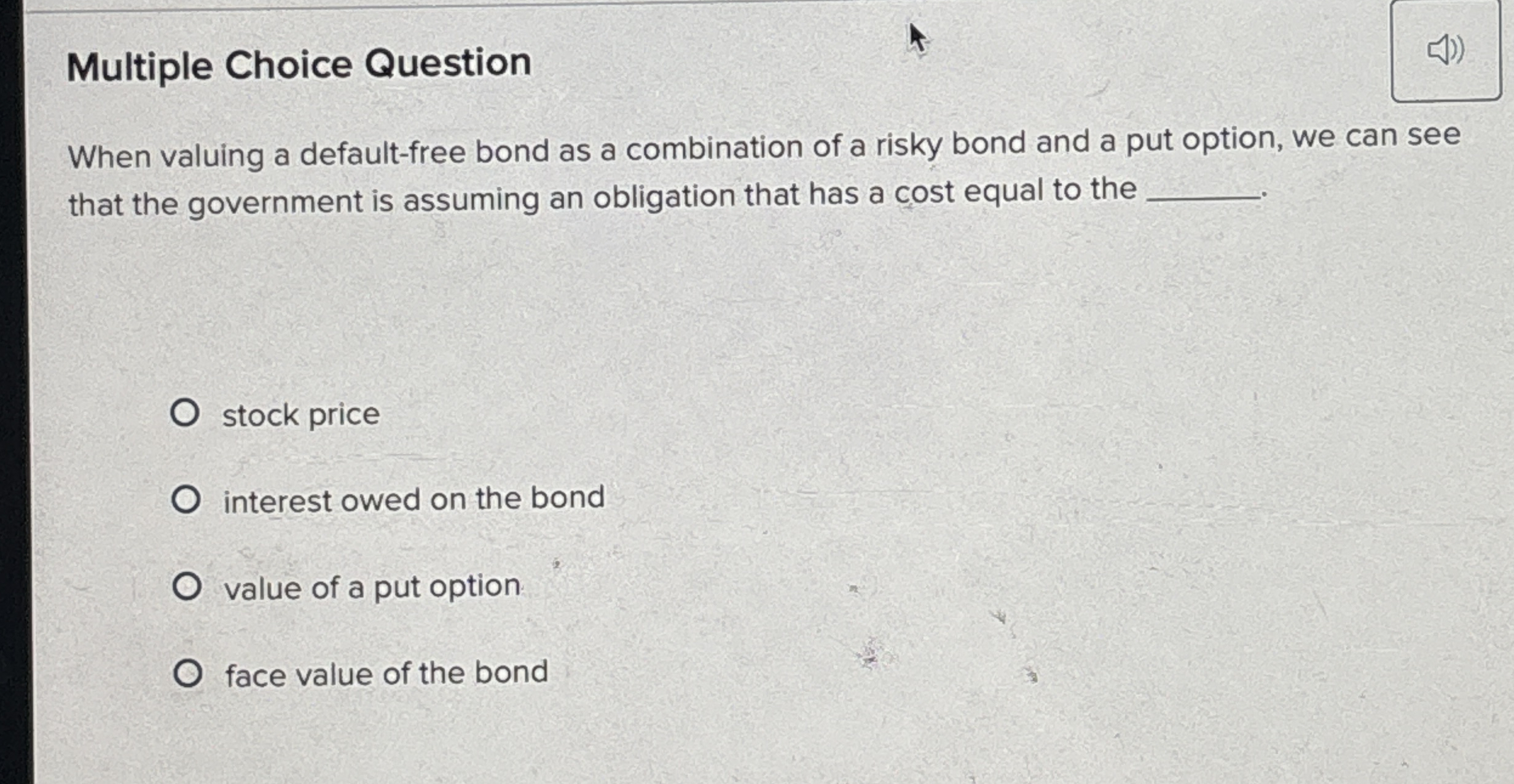 Solved Multiple Choice QuestionWhen valuing a default-free | Chegg.com