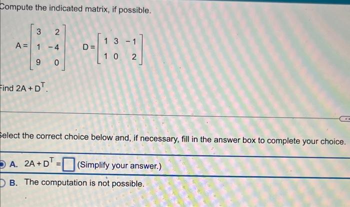 Solved Compute 3(3A−4B) if matrix A=[342−5] and matrix | Chegg.com