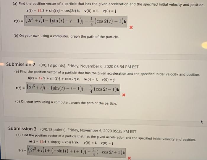 Solved find the position vector of a particle that has a | Chegg.com