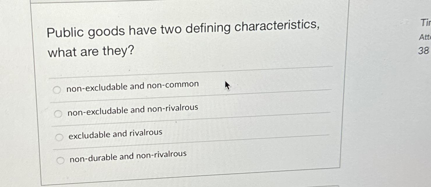 Solved Public goods have two defining characteristics, what | Chegg.com
