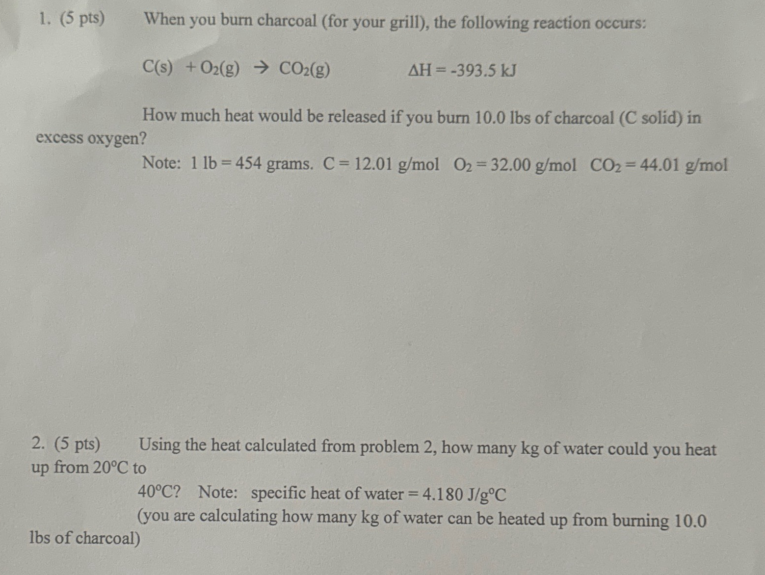 Solved (5 ﻿pts) ﻿When you burn charcoal (for your grill), | Chegg.com