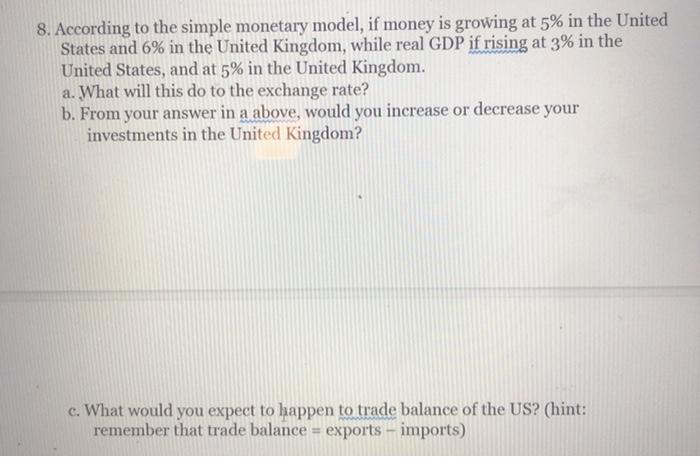 Solved 8. According to the simple monetary model, if money | Chegg.com