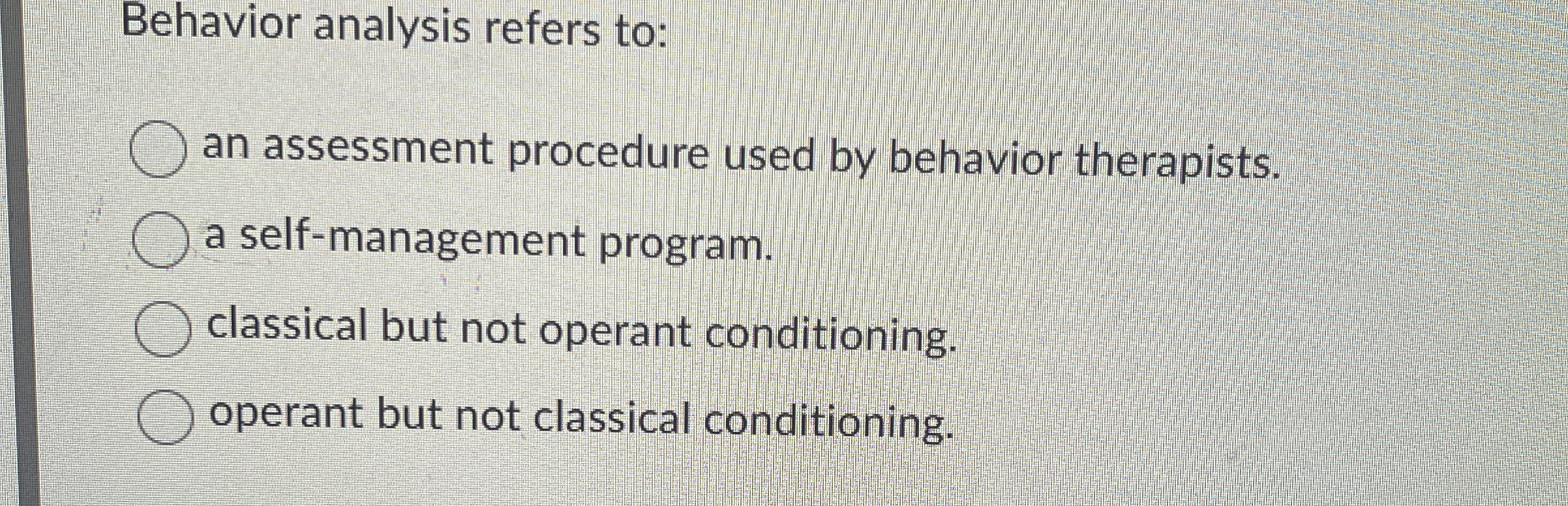 Solved Behavior analysis refers to:an assessment procedure | Chegg.com