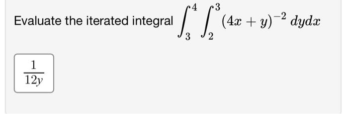 Solved Evaluate The Iterated Integral