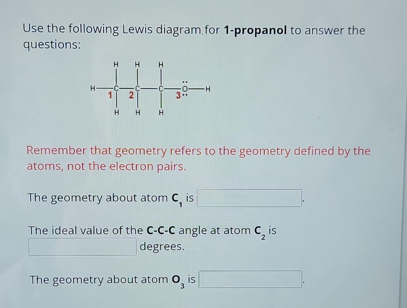 Solved Use the following Lewis diagram for 1-propanol to | Chegg.com