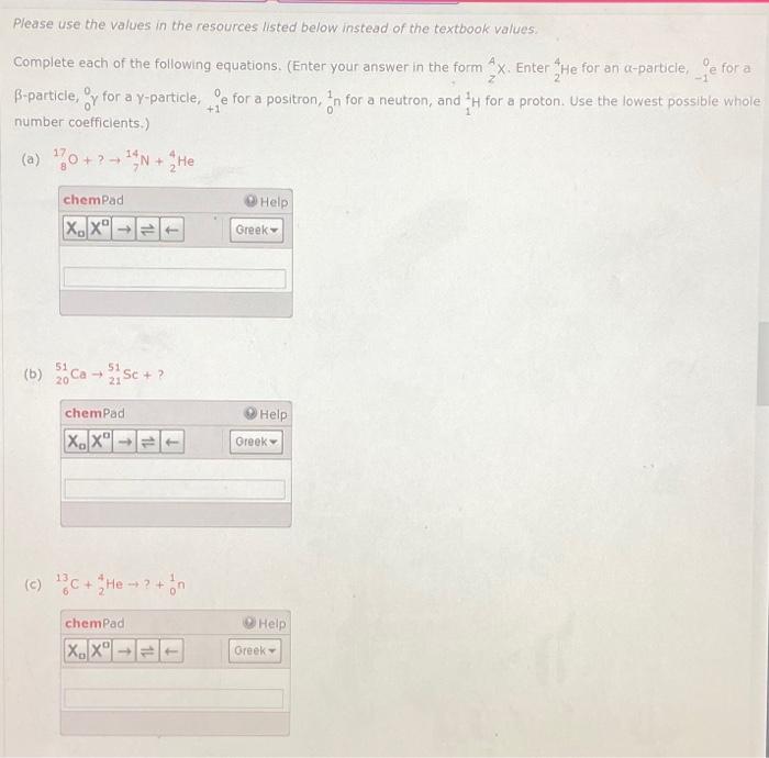 Solved Please use the values in the resources listed below | Chegg.com
