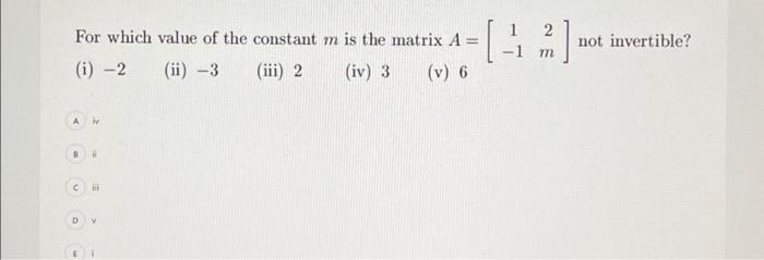 Solved For which value of the constant m is the matrix | Chegg.com