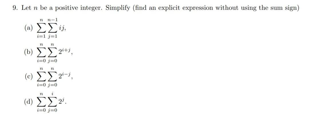 Solved 9. Let n be a positive integer. Simplify (find an | Chegg.com