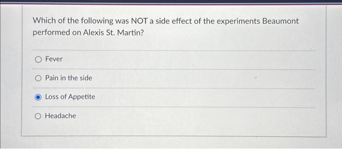 Which of the following was NOT a side effect of the | Chegg.com