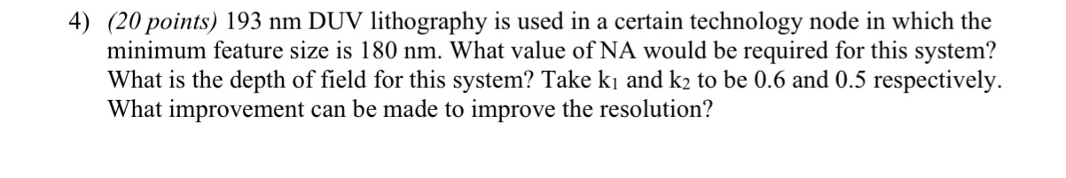 (20 ﻿points) 193nm ﻿DUV lithography is used in a | Chegg.com