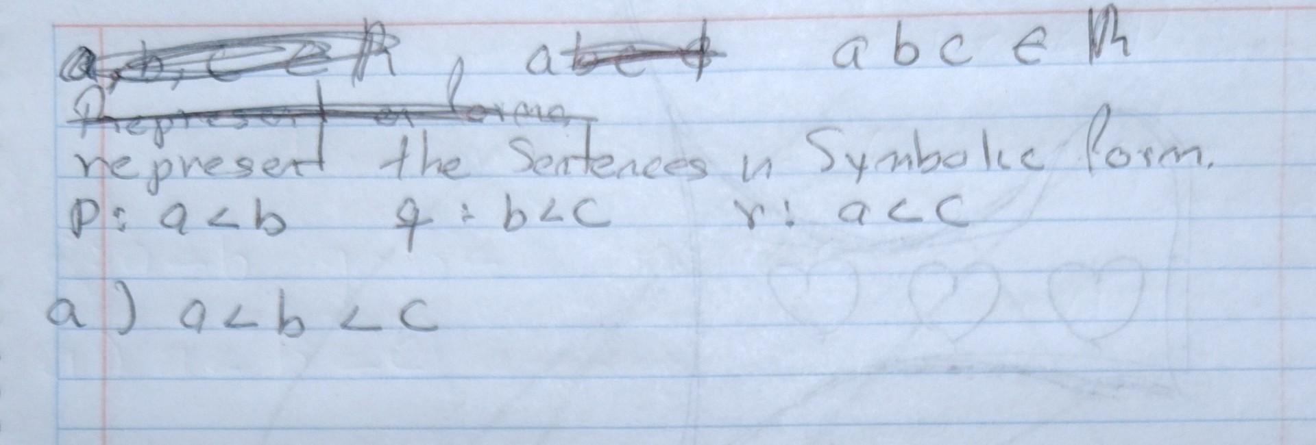 Solved Q, CE th abc∈T1 represent the Sentences in Symbolic | Chegg.com