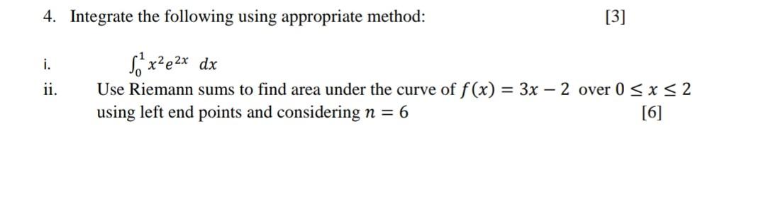 Solved 4. Integrate the following using appropriate method: | Chegg.com