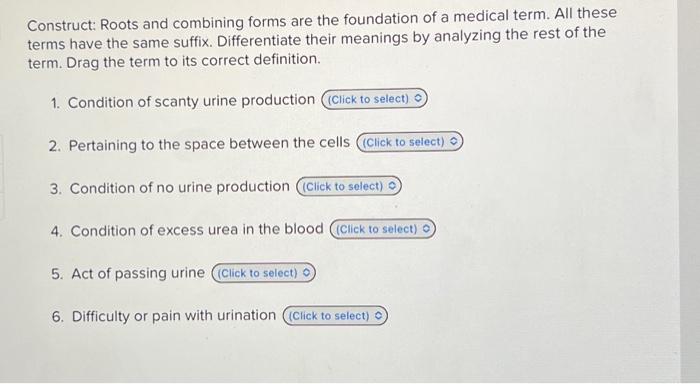 Solved Construct: Roots and combining forms are the | Chegg.com