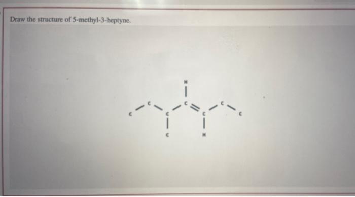 Solved Name the alkyne. Spelling and punctuation count. | Chegg.com