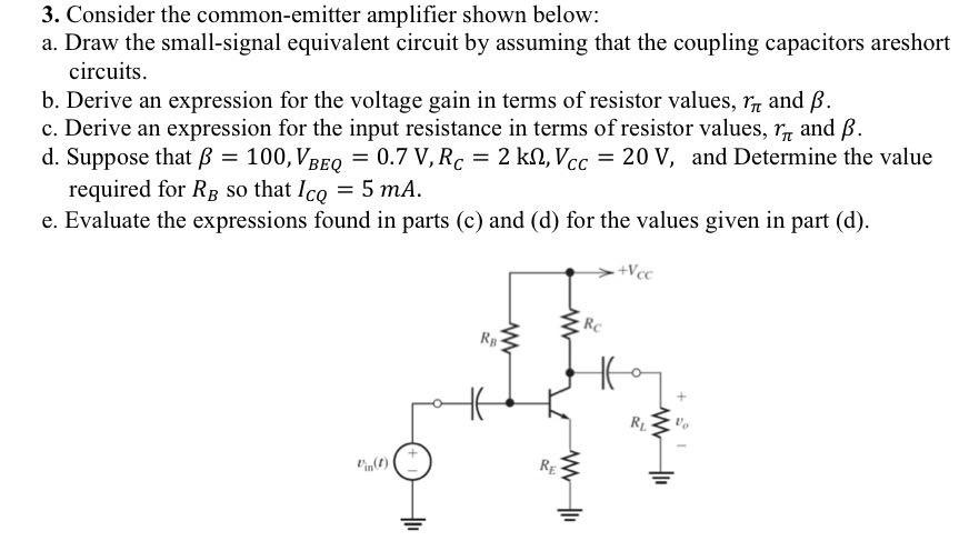 Solved 3. Consider the common-emitter amplifier shown below: | Chegg.com