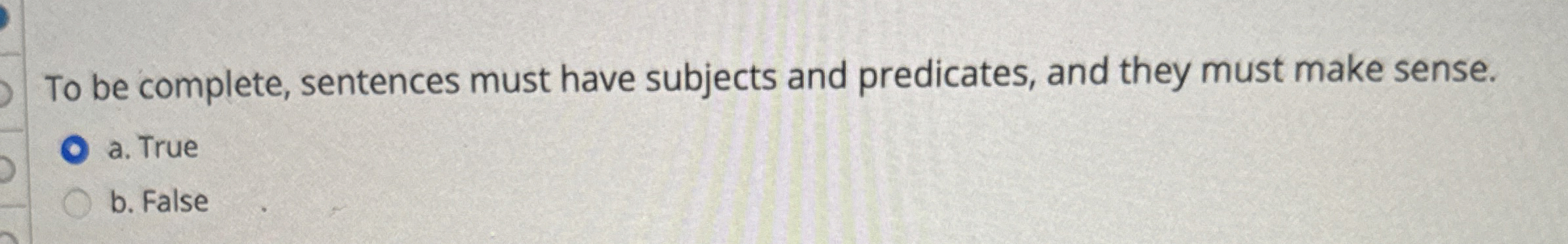 Solved To be complete, sentences must have subjects and | Chegg.com