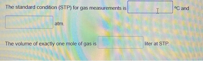 Solved The standard condition (STP) for gas measurements is | Chegg.com