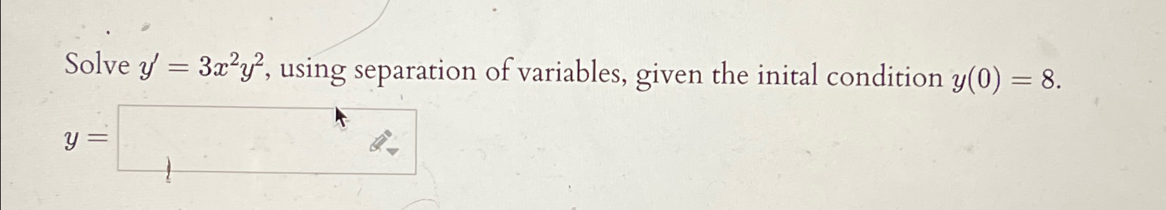 Solved Solve y'=3x2y2, ﻿using separation of variables, given | Chegg.com