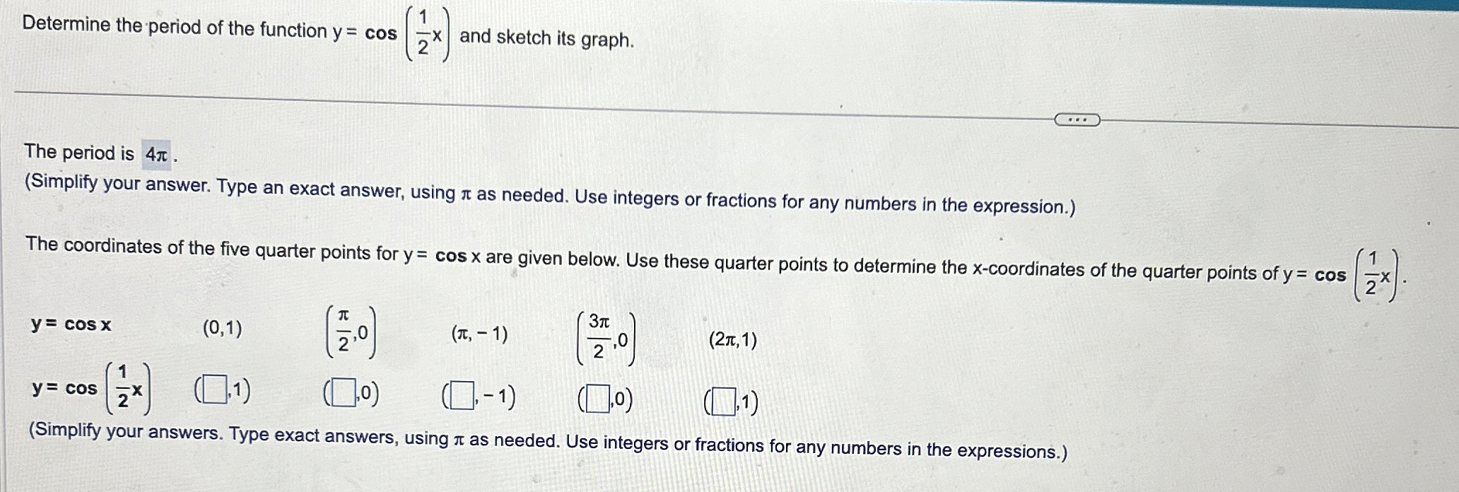 Solved Determine the period of the function y=cos(12x) ﻿and | Chegg.com