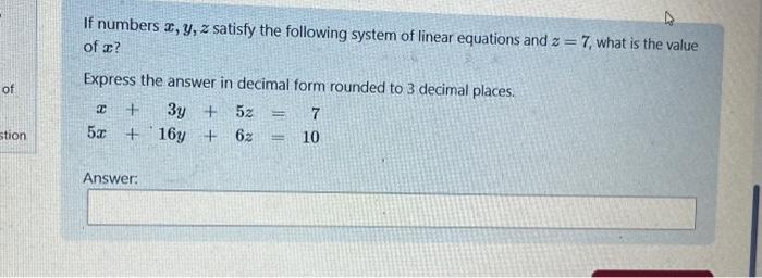 Solved If numbers x,y,z satisfy the following system of | Chegg.com