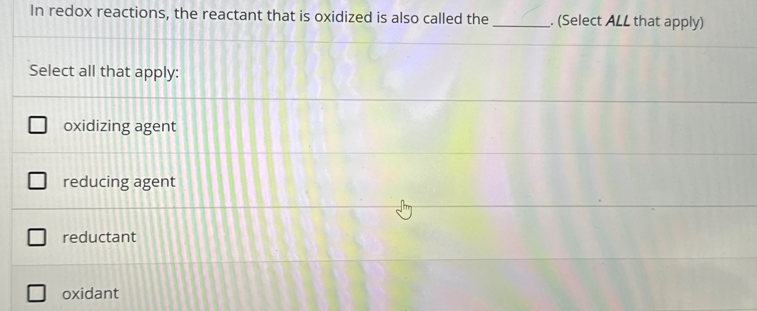 Solved In redox reactions, the reactant that is oxidized is | Chegg.com