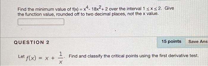 Solved Find The Minimum Value Of F X X4 18x2 2 Over