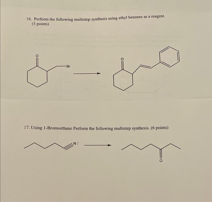 Solved 16. Perform the following multistep synthesis using | Chegg.com