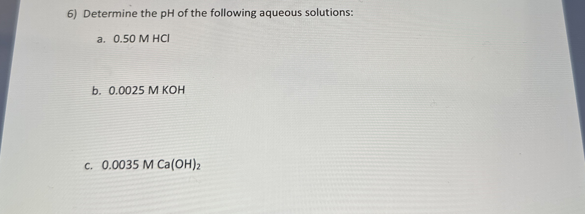 Determine the pH of the following aqueous | Chegg.com
