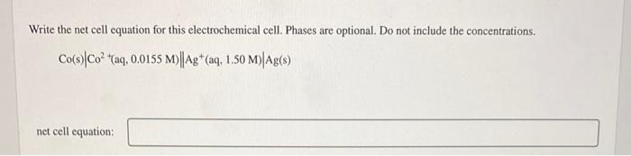 Solved Write the net cell equation for this electrochemical | Chegg.com