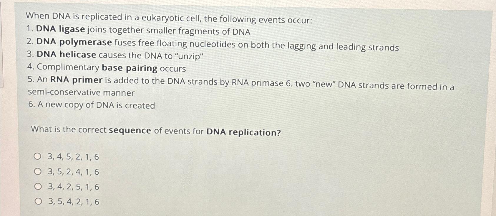 Solved When DNA is replicated in a eukaryotic cell, the | Chegg.com