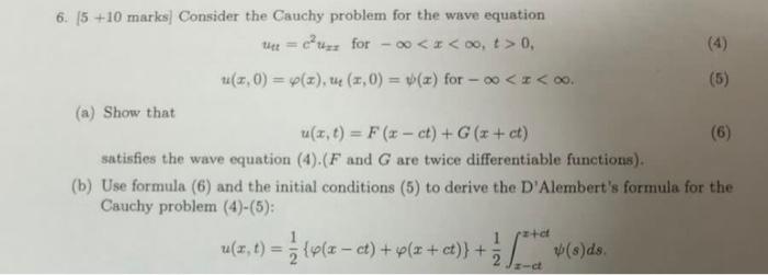 Solved 6. [5 +10 marks) Consider the Cauchy problem for the | Chegg.com