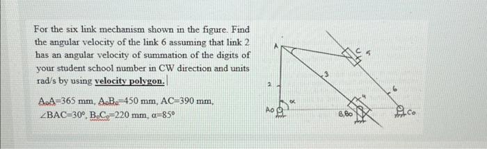 Solved For the six link mechanism shown in the figure. Find | Chegg.com