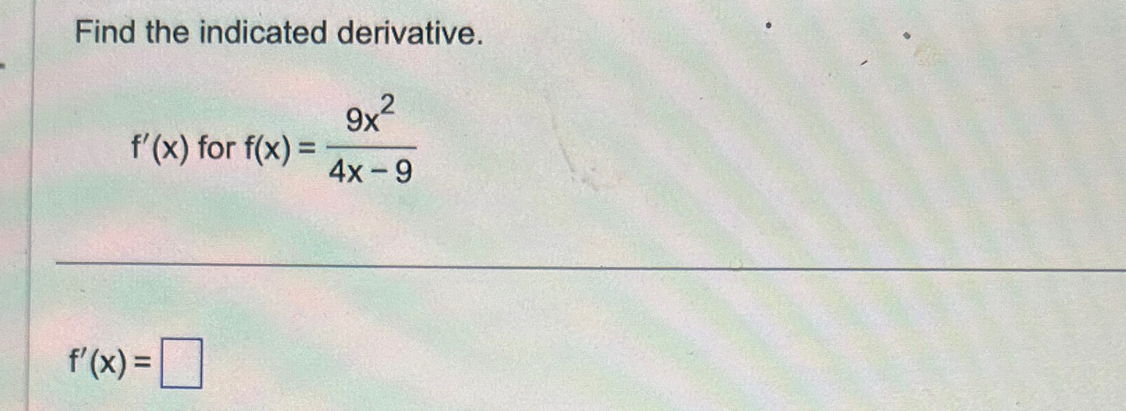 Solved Find the indicated derivative.f'(x) ﻿for | Chegg.com