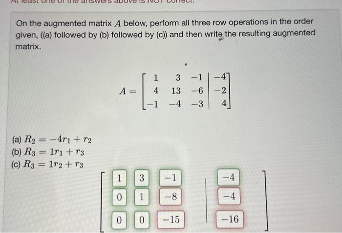 Solved On the augmented matrix A below, perform all three | Chegg.com
