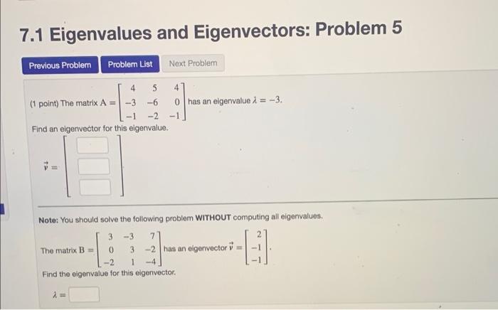 Solved 7.1 Eigenvalues and Eigenvectors: Problem 5 Previous | Chegg.com
