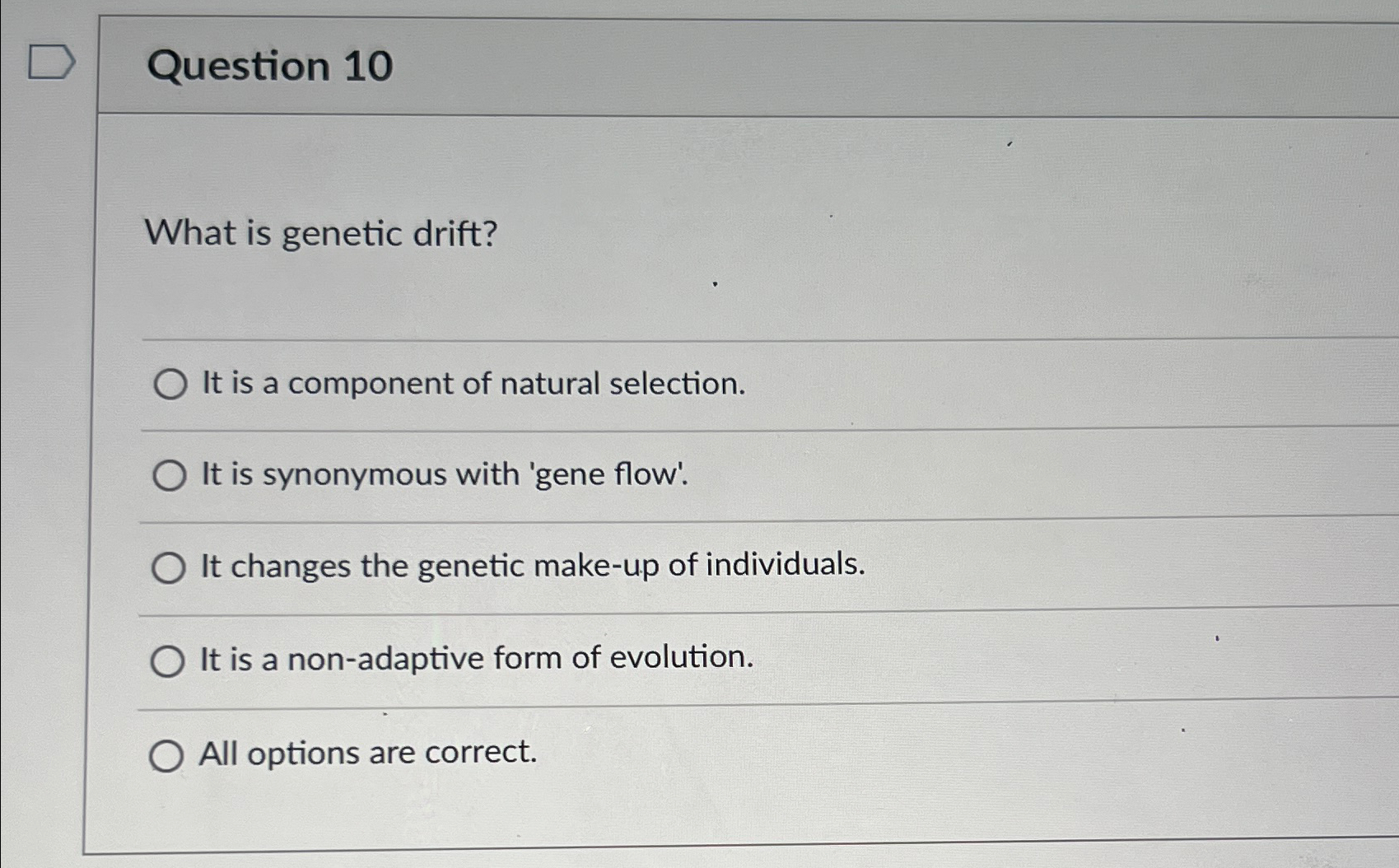 Solved Question 10What is genetic drift?It is a component of | Chegg.com