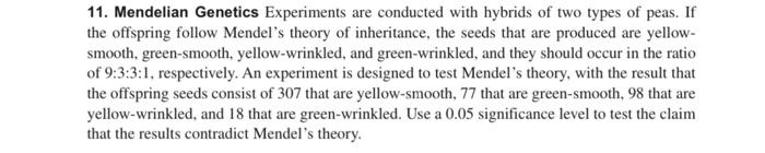 Solved 11. Mendelian Genetics Experiments are conducted with | Chegg.com