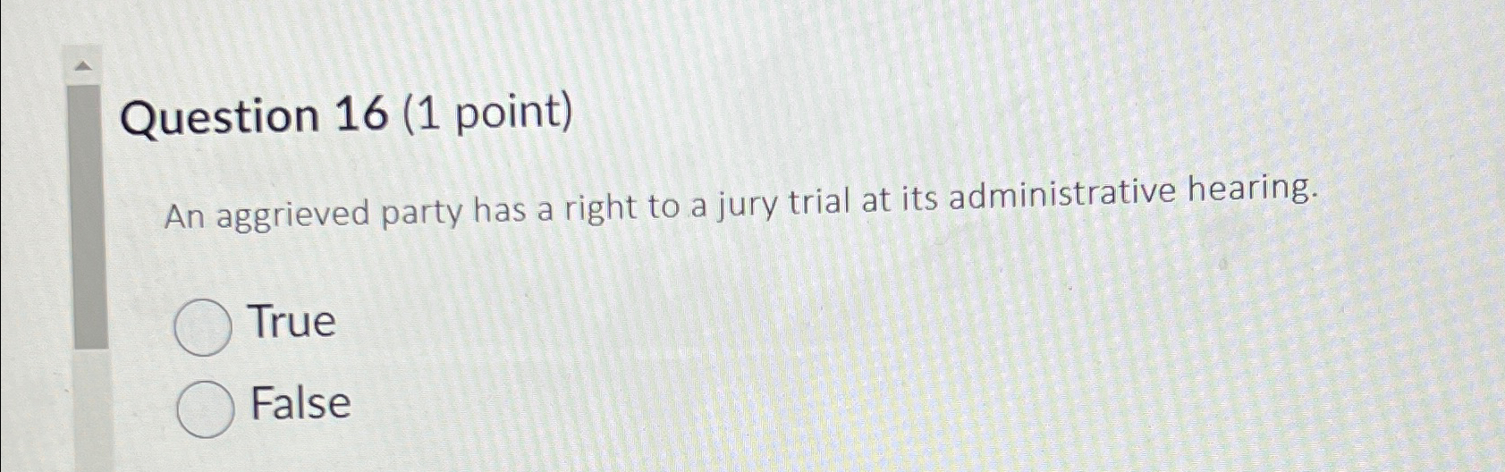 Solved Question 16 (1 ﻿point)An aggrieved party has a right | Chegg.com