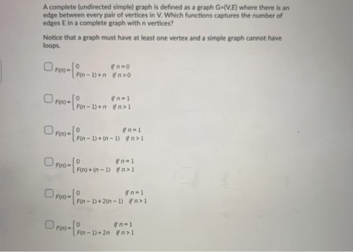 Solved A complete (undirected simple) graph is defined as a | Chegg.com
