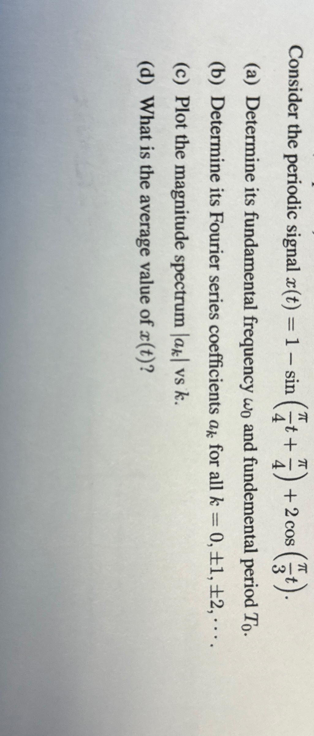 Solved Consider the periodic signal | Chegg.com