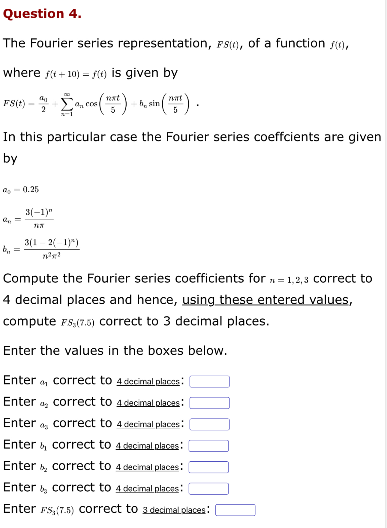 Solved rtpexnNU18iwQuestion 4.The Fourier series | Chegg.com