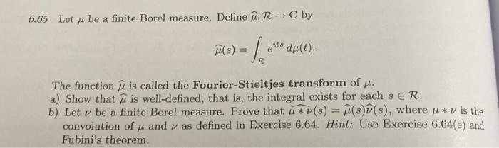 Solved 6.65 Let be a finite Borel measure. Define : R - by | Chegg.com