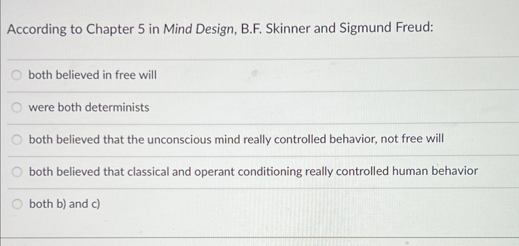 Solved According to Chapter 5 ﻿in Mind Design, B.F. ﻿Skinner | Chegg.com